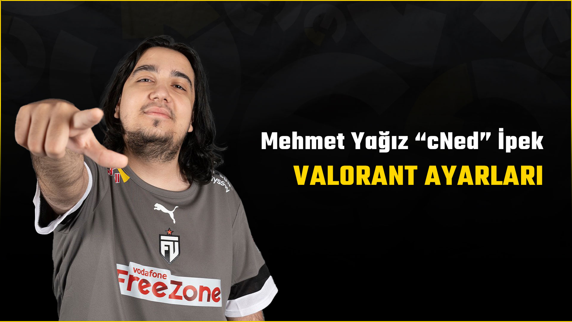 cNed VALORANT Ayarları - Espor Gazetesi