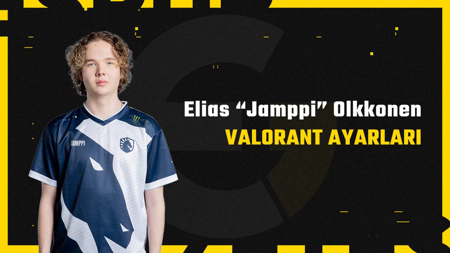 Jamppi VALORANT Ayarları - Espor Gazetesi